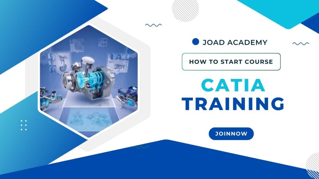 Catia Beginner Course - Joad Academy
